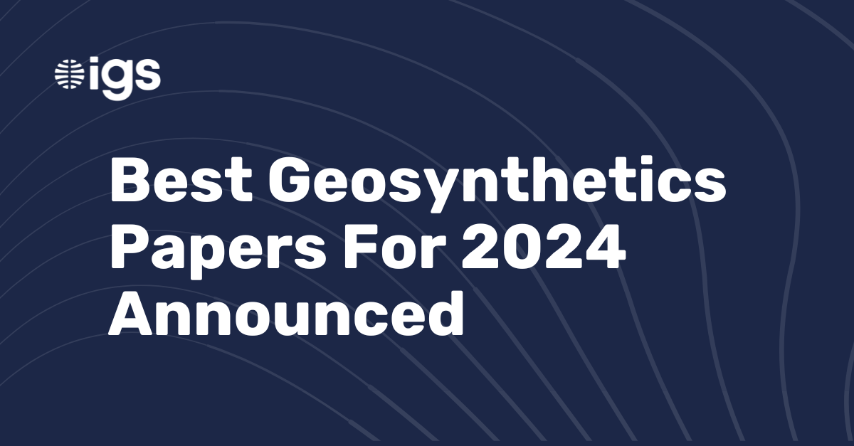 2024 Best Geosynthetics Papers by IGS | Geoengineer.org